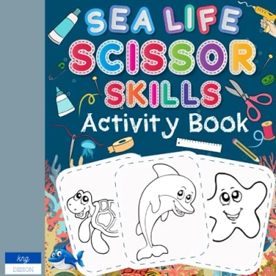 Buy Scissor Skill Activity Book Sea Life: Cutting Practice Preschool ...