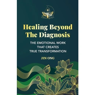 Buy Healing Beyond The Diagnosis: Emotional for Chronic Illness ...